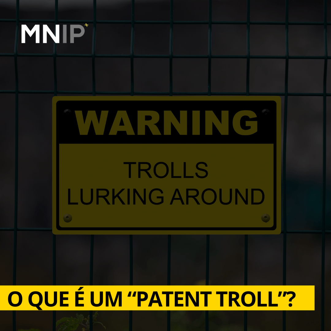 O que é um “Patent troll”? – O Consultor em Patentes